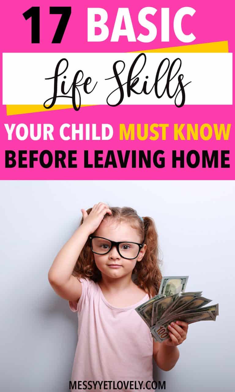 17 basic life skills your child must know before leaving home